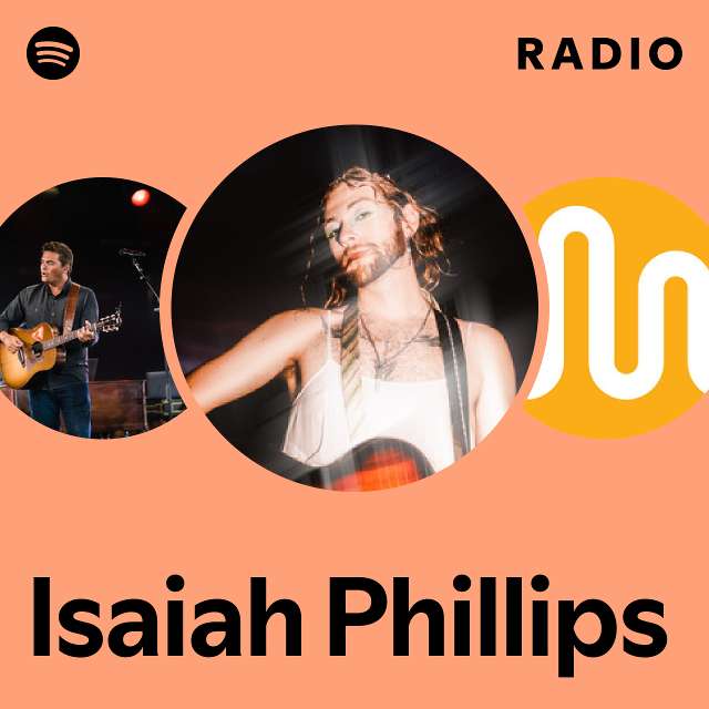 Isaiah Phillips Radio - playlist by Spotify | Spotify