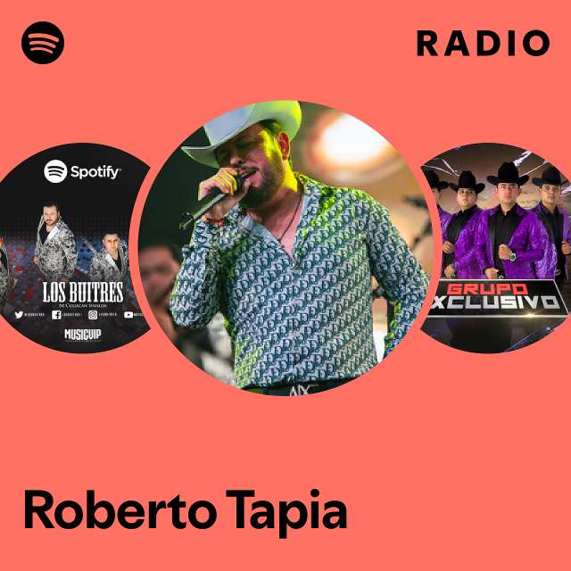 Roberto Tapia Radio - playlist by Spotify | Spotify