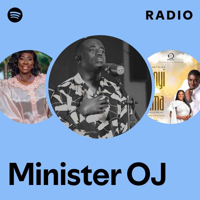 Minister OJ Radio - playlist by Spotify | Spotify