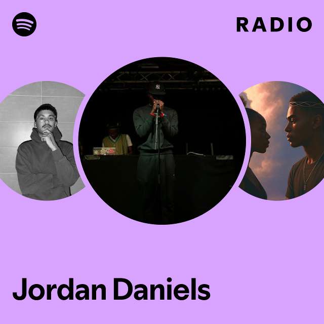Jordan Daniels Radio - playlist by Spotify | Spotify