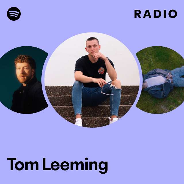 Tom Leeming Radio - playlist by Spotify | Spotify