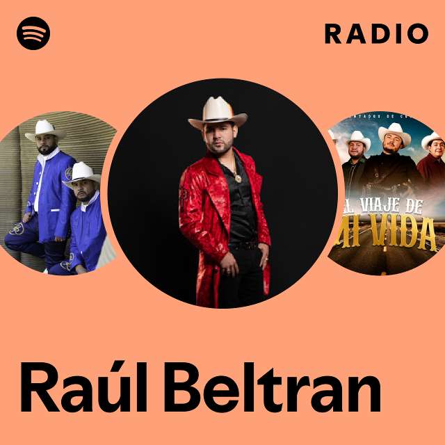 Raúl Beltran Radio - playlist by Spotify | Spotify