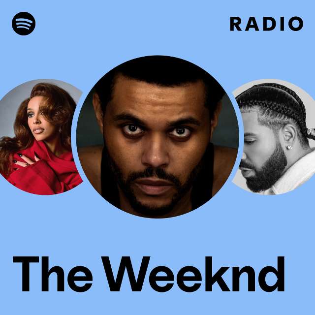 The Weeknd Radio - playlist by Spotify | Spotify
