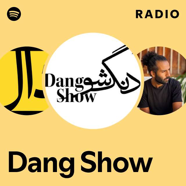 Dang Show Radio - playlist by Spotify | Spotify