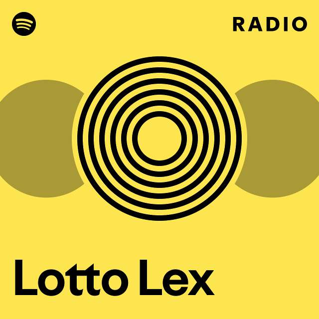 Lotto Lex Radio - playlist by Spotify | Spotify
