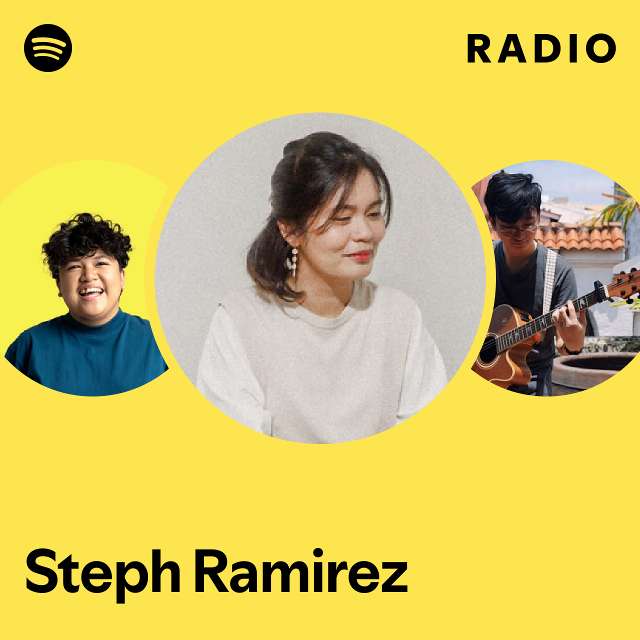 Steph Ramirez Radio - playlist by Spotify | Spotify