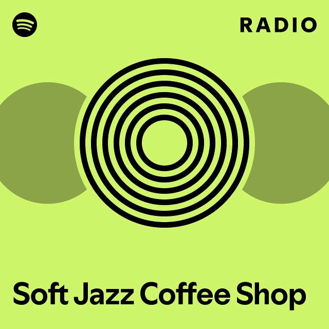 Soft Jazz Coffee Shop Radio - playlist by Spotify | Spotify