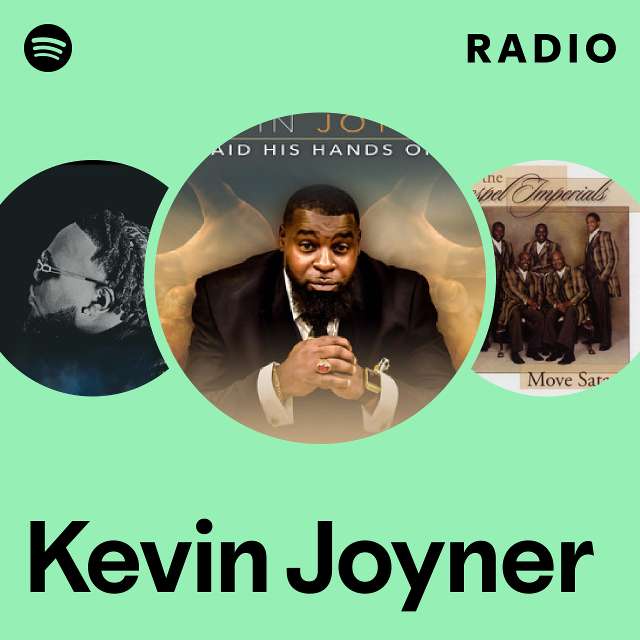 Kevin Joyner Radio - playlist by Spotify | Spotify