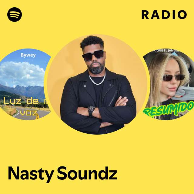 Nasty Soundz Radio - playlist by Spotify | Spotify