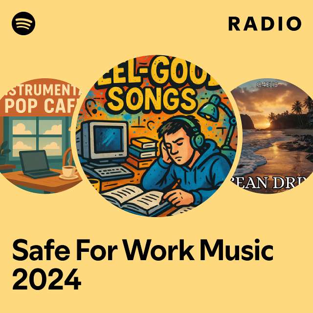 Safe For Work Music 2024 Radio - playlist by Spotify | Spotify