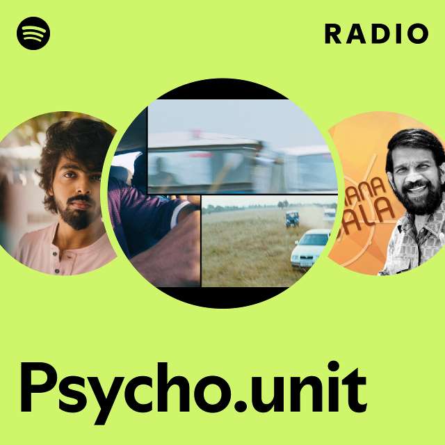 Psycho.unit Radio - playlist by Spotify | Spotify