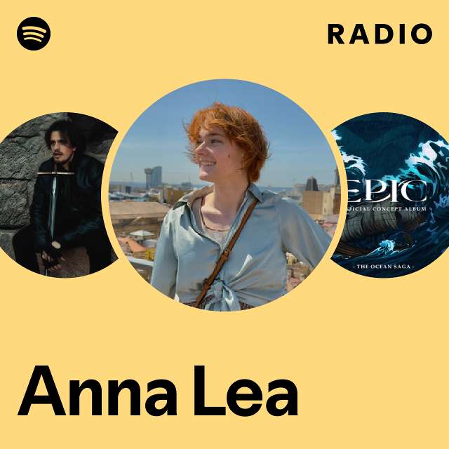 Anna Lea Radio - playlist by Spotify | Spotify