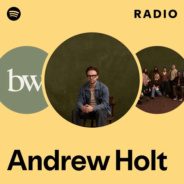 Andrew Holt Radio - playlist by Spotify | Spotify