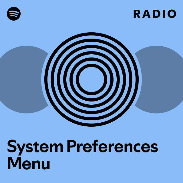System Preferences Menu Radio - playlist by Spotify | Spotify