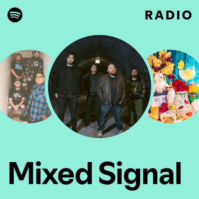 Mixed Signal Radio - playlist by Spotify | Spotify