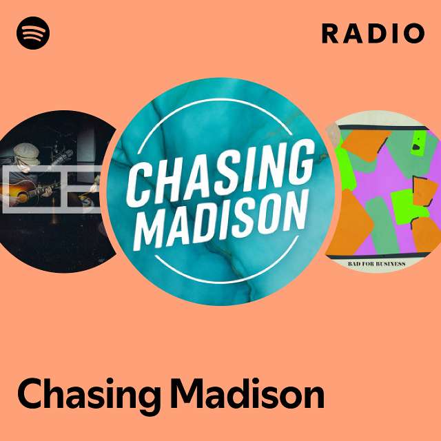 Chasing Madison Radio - playlist by Spotify | Spotify