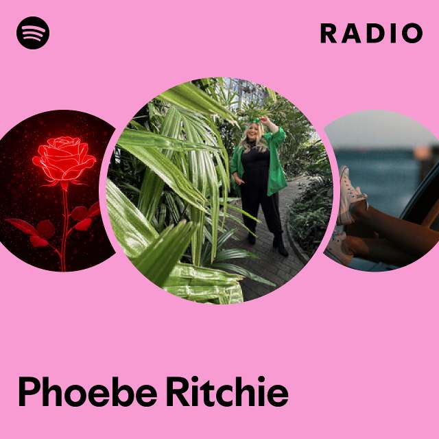 Phoebe Ritchie Radio - playlist by Spotify | Spotify