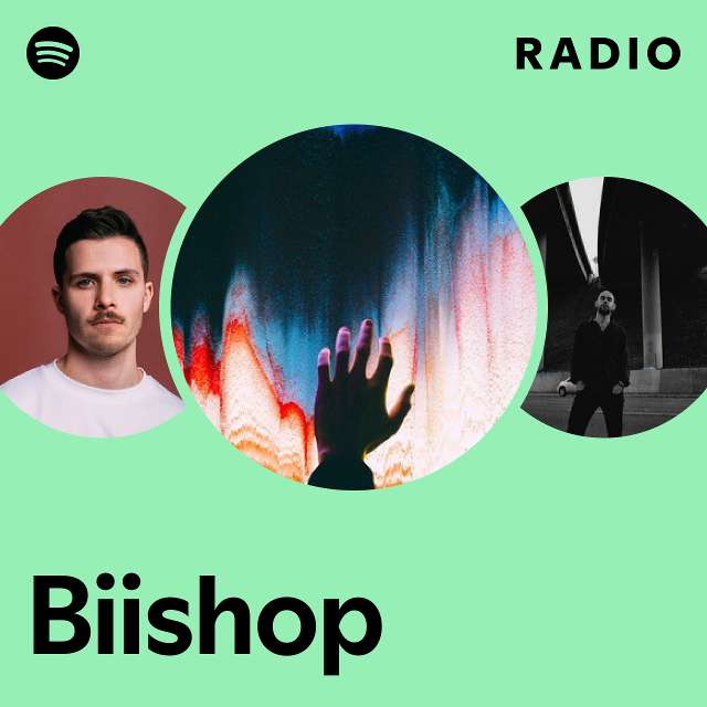 Biishop Radio - playlist by Spotify | Spotify
