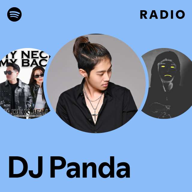 DJ Panda Radio - playlist by Spotify | Spotify