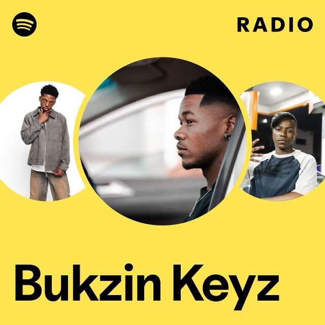 Bukzin Keyz Radio - playlist by Spotify | Spotify