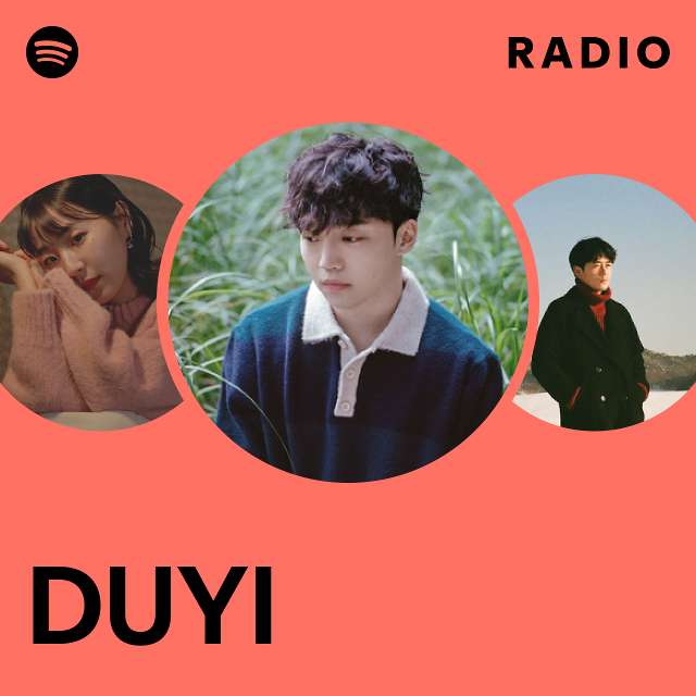 DUYI Radio - playlist by Spotify | Spotify