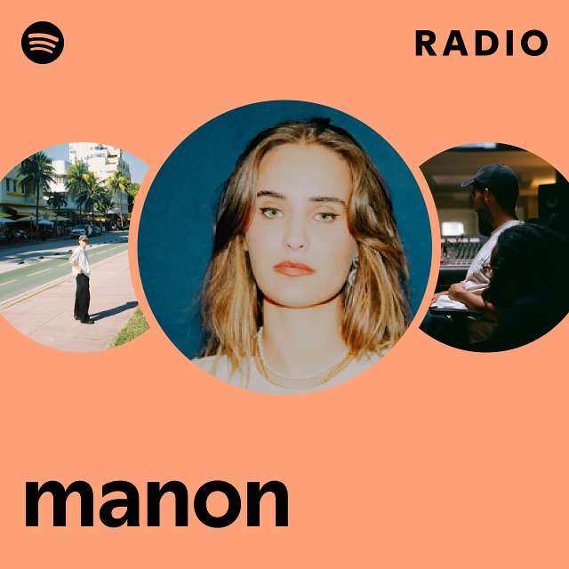 manon Radio - playlist by Spotify | Spotify