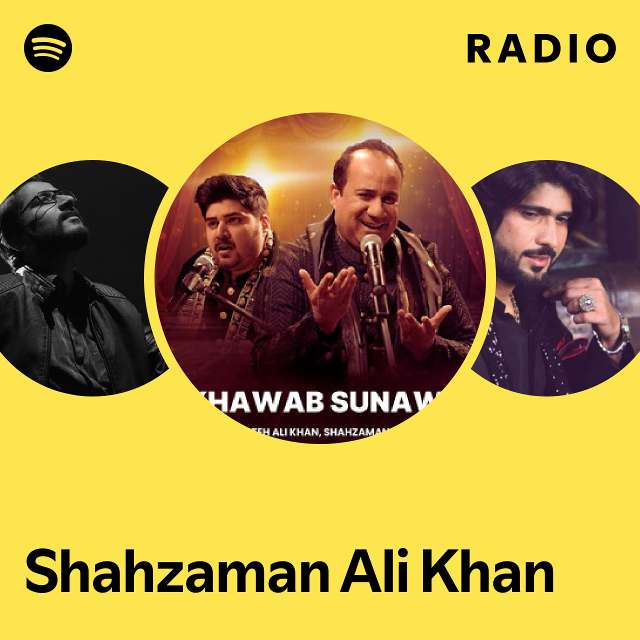 Shahzaman Ali Khan Radio - playlist by Spotify | Spotify