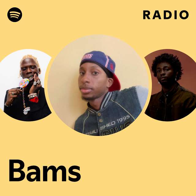 Bams Radio - playlist by Spotify | Spotify