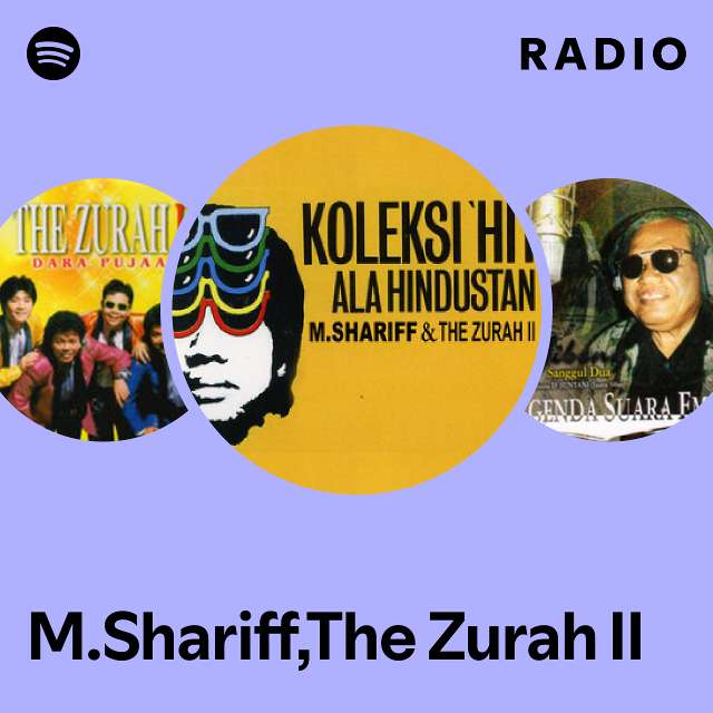 M.Shariff,The Zurah II Radio - playlist by Spotify | Spotify
