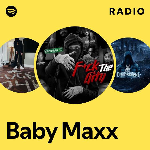 Baby Maxx Radio - playlist by Spotify | Spotify