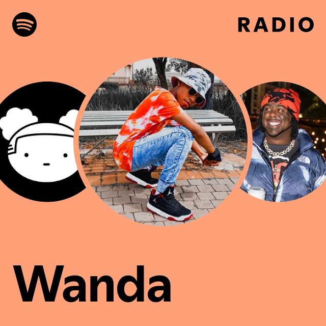 Wanda Radio - playlist by Spotify | Spotify