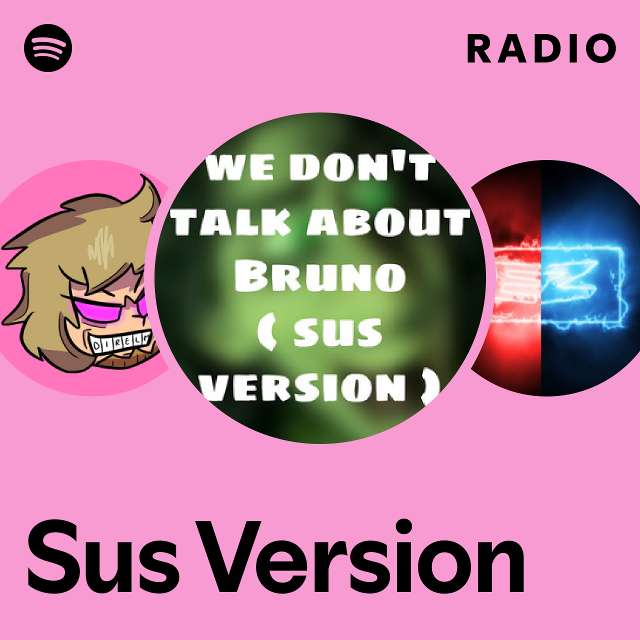 Sus Version Radio - playlist by Spotify | Spotify