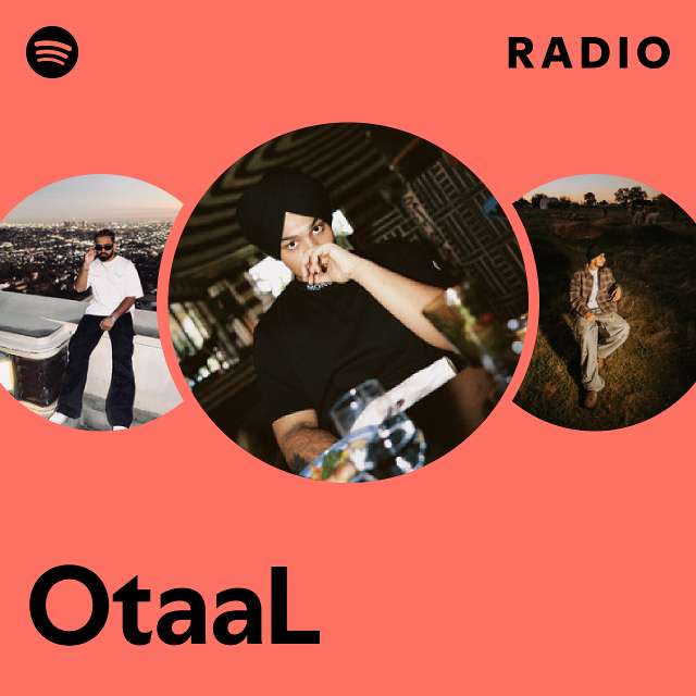 OtaaL Radio - playlist by Spotify | Spotify