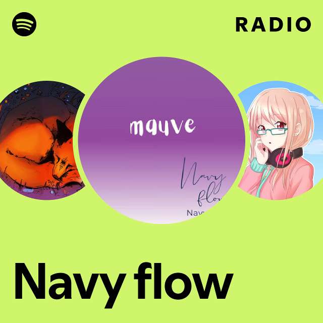 Navy flow Radio - playlist by Spotify | Spotify