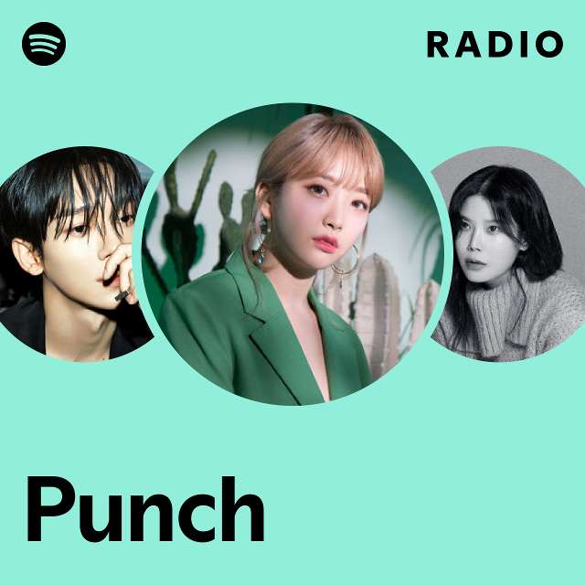 Punch Radio - playlist by Spotify | Spotify