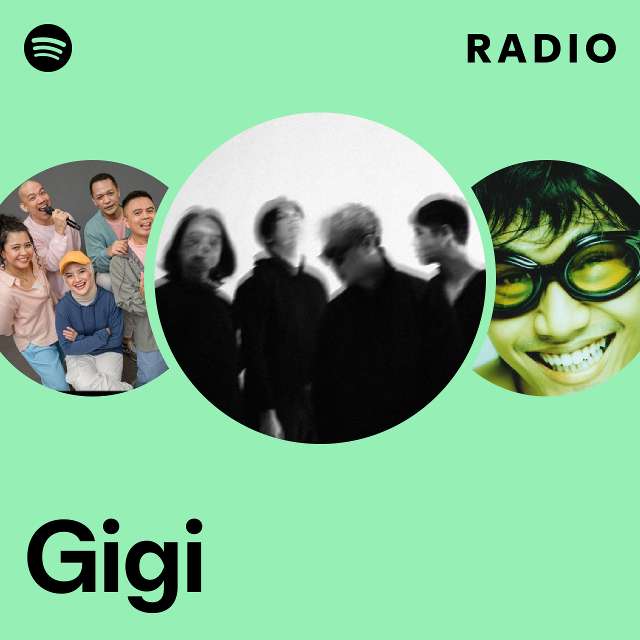 Gigi Radio - playlist by Spotify | Spotify