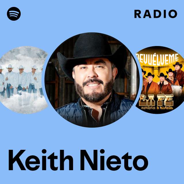 Keith Nieto Radio - playlist by Spotify | Spotify