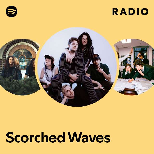 Scorched Waves Radio - playlist by Spotify | Spotify