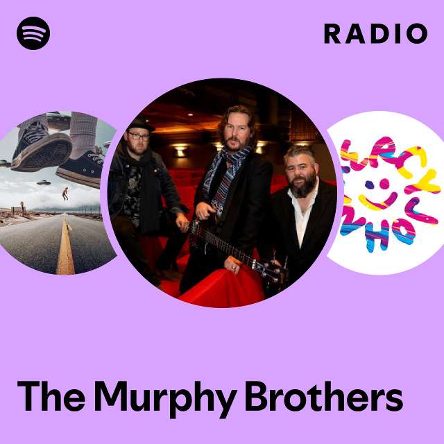 The Murphy Brothers Radio - playlist by Spotify | Spotify