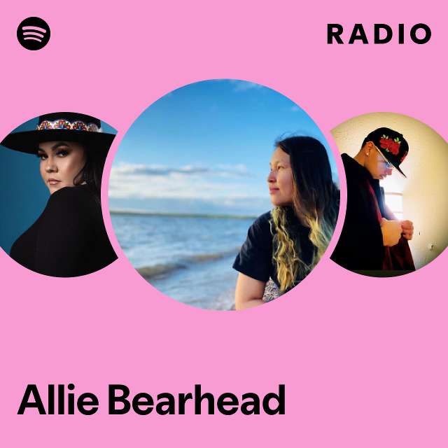 Allie Bearhead Radio - playlist by Spotify | Spotify