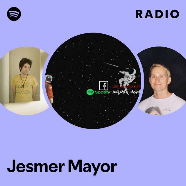 Jesmer Mayor Radio - playlist by Spotify | Spotify