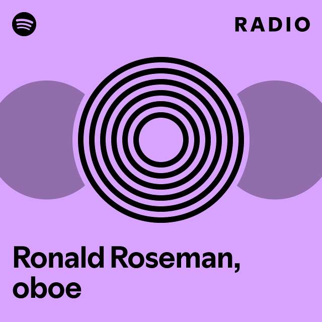 Ronald Roseman, oboe Radio - playlist by Spotify | Spotify