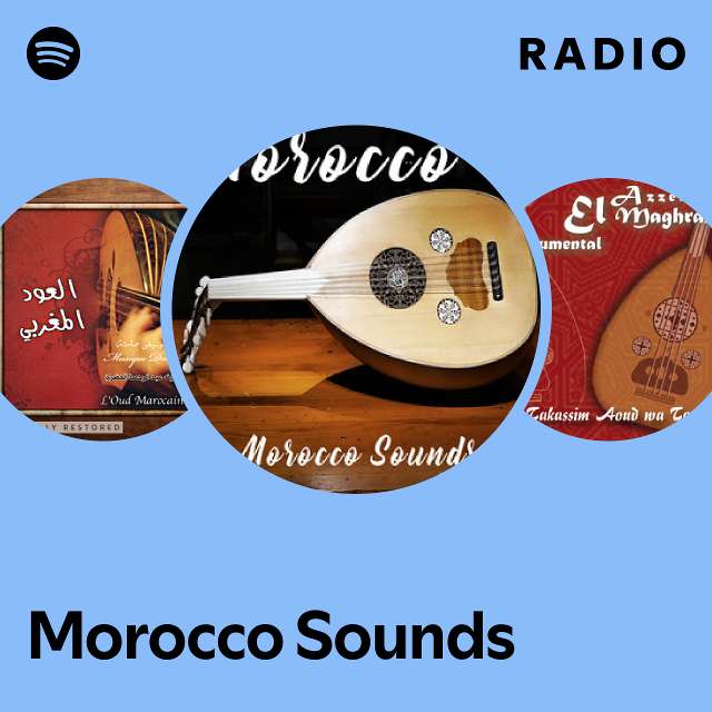 Morocco Sounds Radio - playlist by Spotify | Spotify