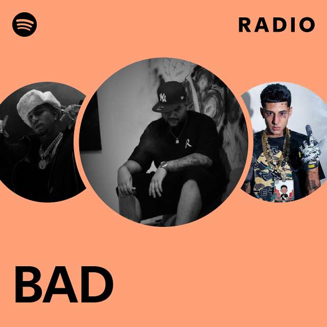 BAD Radio - playlist by Spotify | Spotify