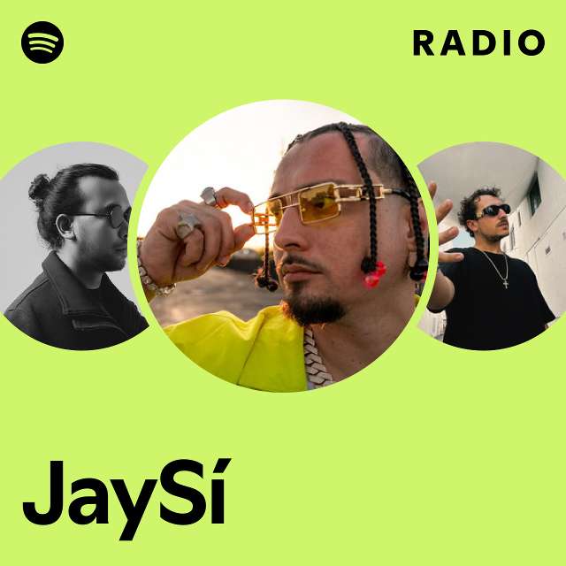 JaySí Radio - playlist by Spotify | Spotify