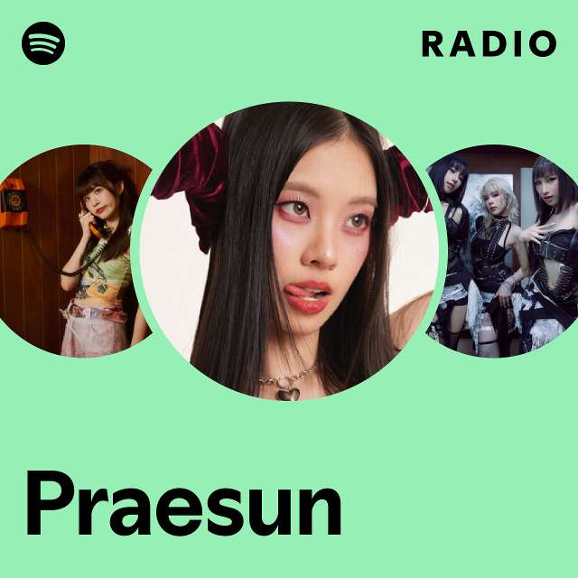 Praesun Radio - playlist by Spotify | Spotify