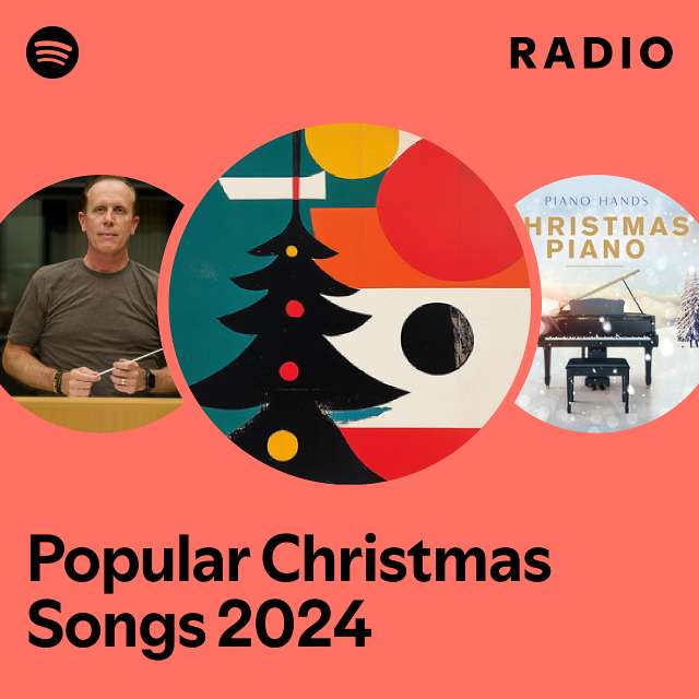 Popular Christmas Songs 2024 Radio - playlist by Spotify | Spotify