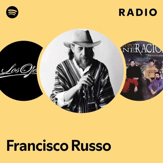 Francisco Russo Radio - playlist by Spotify | Spotify