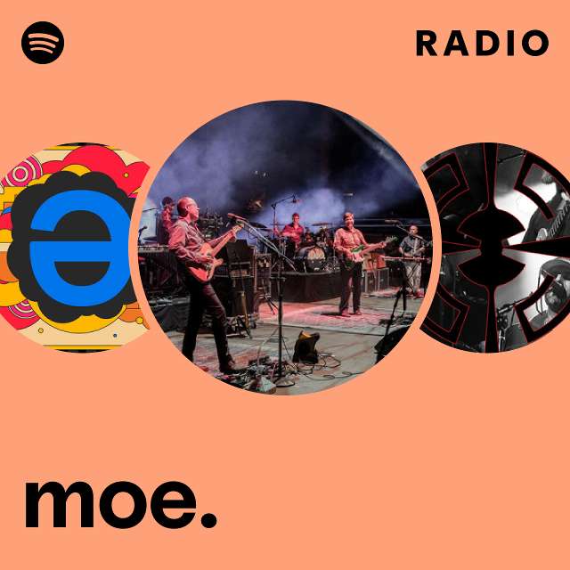 moe. Radio - playlist by Spotify | Spotify