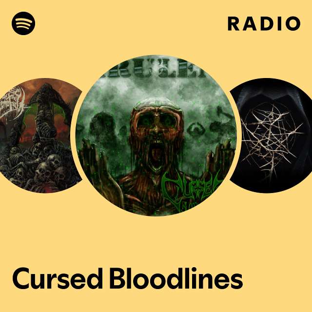 Cursed Bloodlines Radio - playlist by Spotify | Spotify